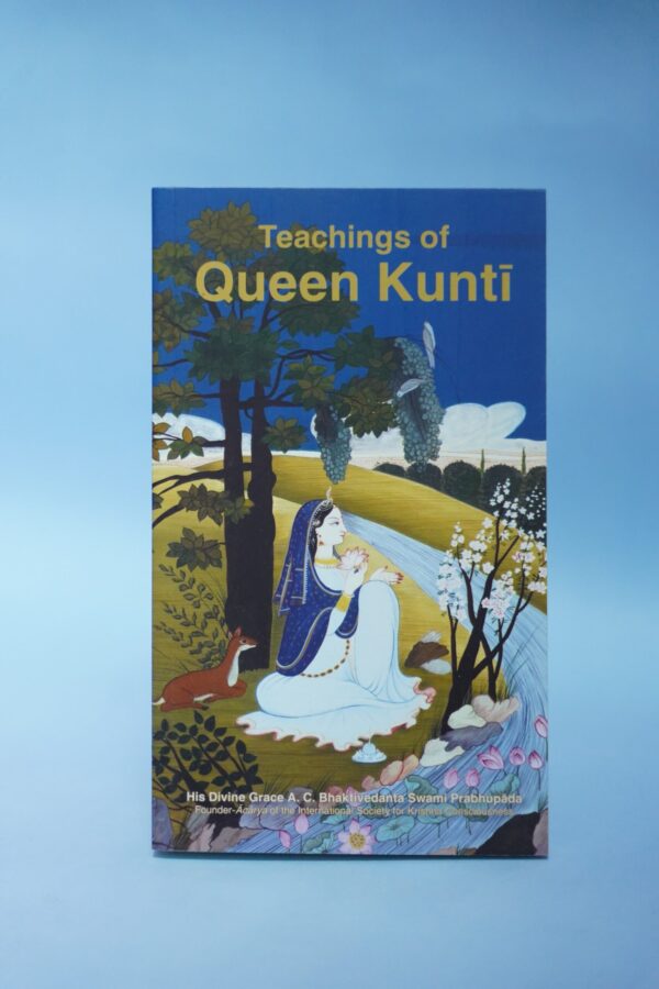 Teaching Of Queen Kunti – Iskcon Kart